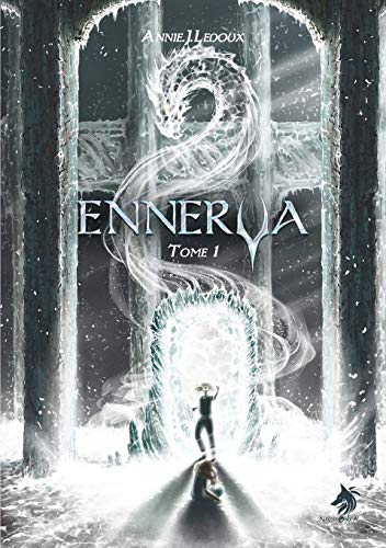 "Ennerya" tome 1 par Annie J.Ledoux - Les chroniques de John